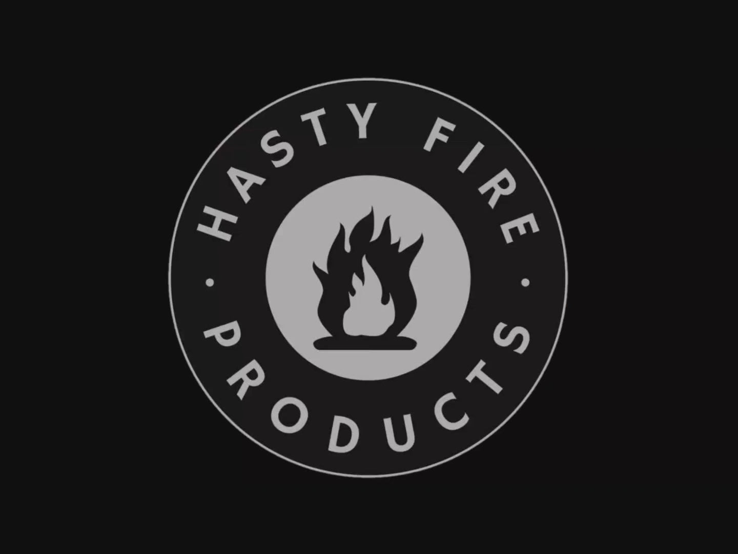 Hasty Fire Products